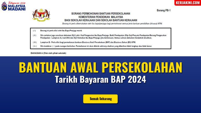 Bantuan Awal Persekolahan (BAP 2024) | KERJAKINI