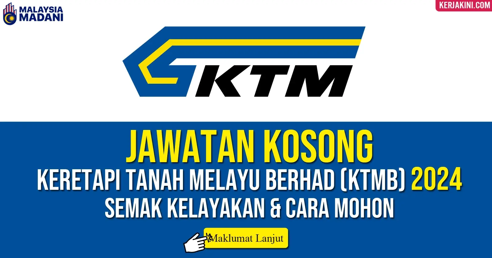 Jawatan Kosong KTMB - Keretapi Tanah Melayu Berhad 2024 | KERJAKINI