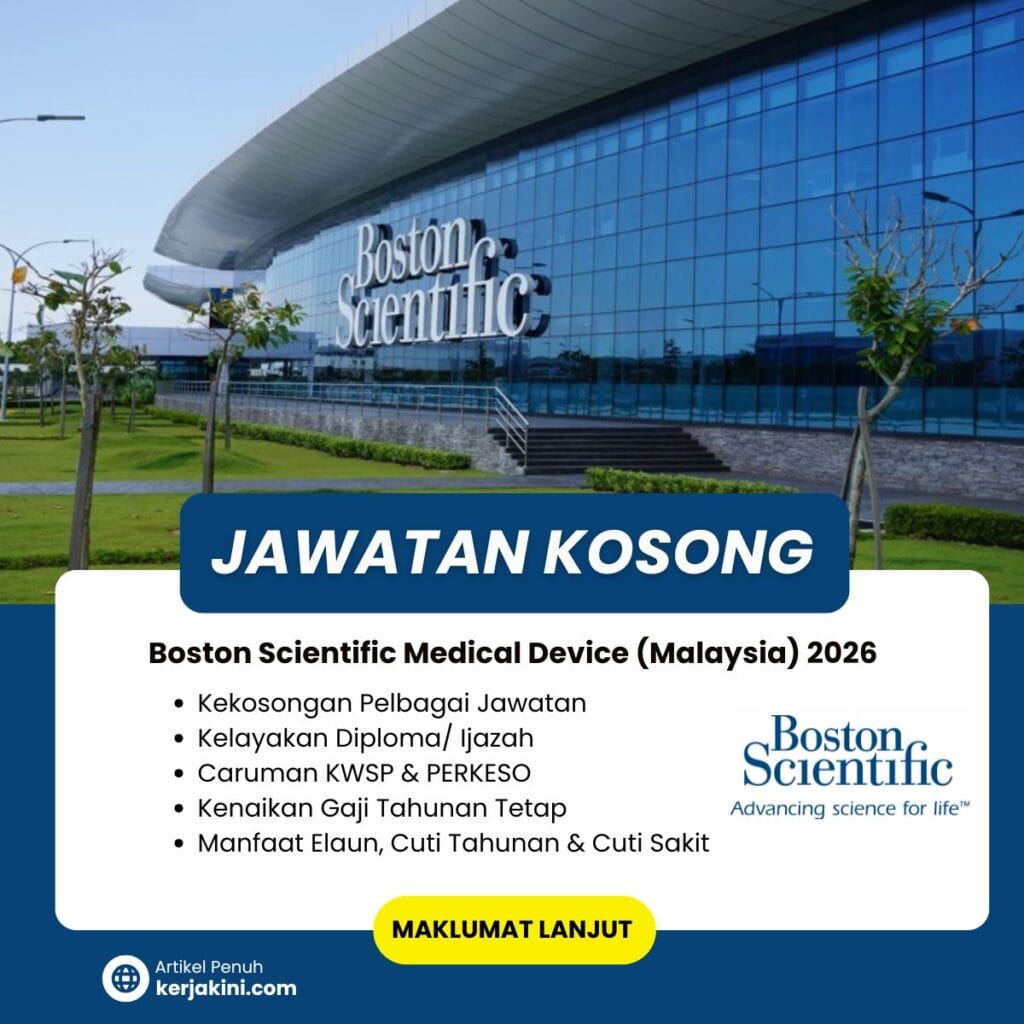 DIBUKA! Jawatan Kosong Boston Scientific 2026 | KERJAKINI