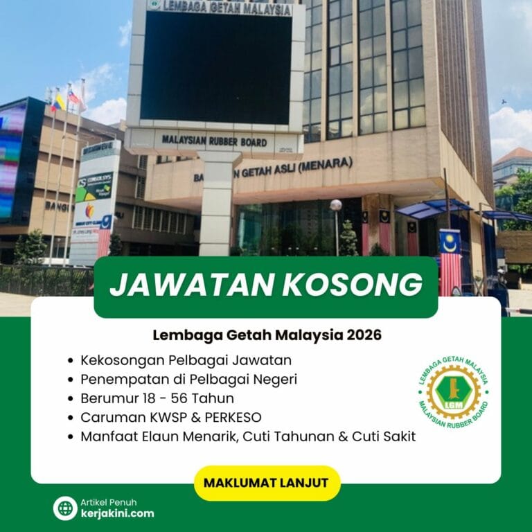 Jawatan Kosong Lembaga Getah Malaysia 2026 - Pelbagai Jawatan | KERJAKINI