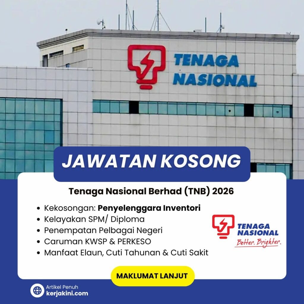 Jawatan Kosong TNB 2026 - Penyelenggara Inventori | KERJAKINI